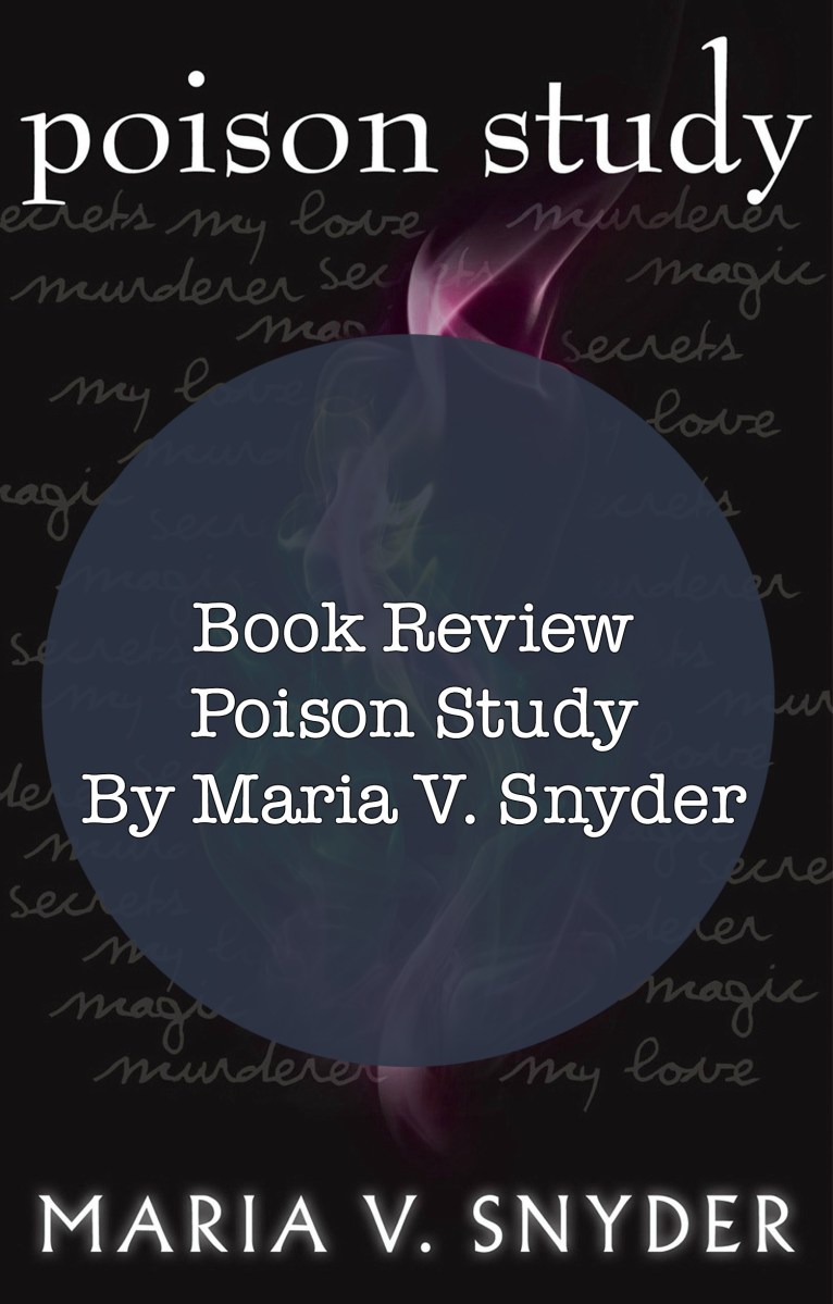 Book Review: Poison Study (Reread) – Zakiya N. Jamal